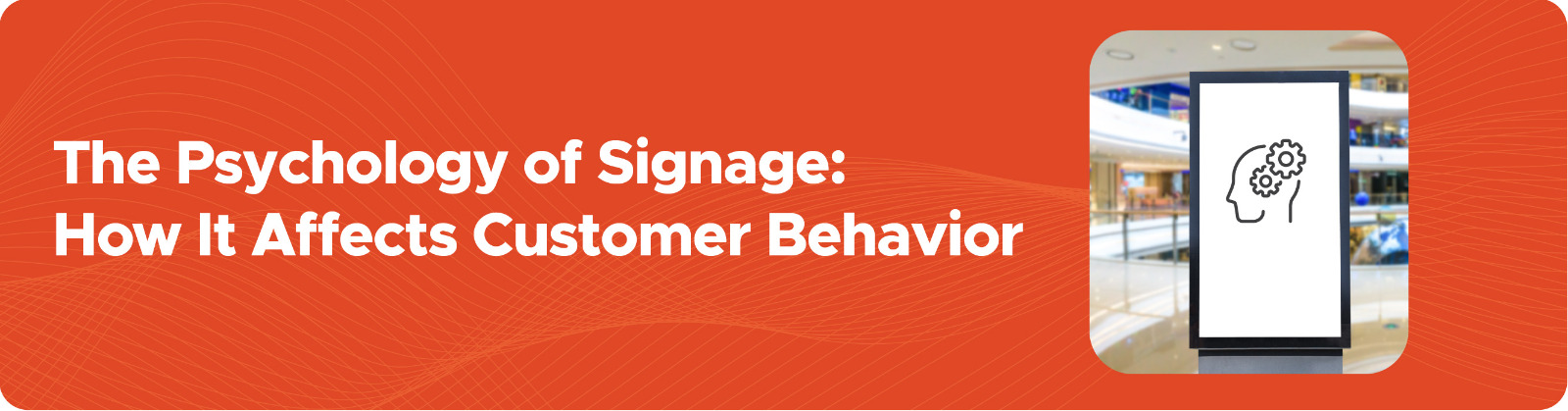 The Psychology of Signage: How It Affects Customer Behavior - Team ...